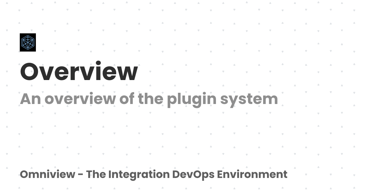 Overview | Omniview - The Integration DevOps Environment